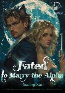 Fated to Marry the Alpha-Dreame