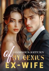 Innovel - Glorious Return of My Genius Ex-wife