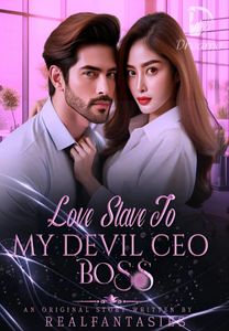 Love Slave to My Devil CEO Boss R18-Dreame