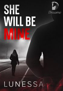 She will be Mine-Dreame