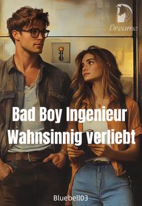 Bad Boy Ingenieur Wahnsinnig verliebt-Dreame