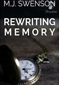 Chapter 1 - Rewriting Memory - Dreame
