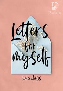 LETTER #14 - Letters For Myself - Dreame