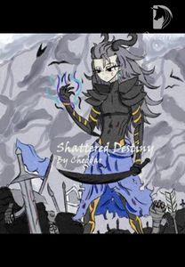 SHATTERED DESTINY-Dreame