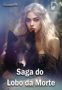Saga do Lobo da Morte-Dreame