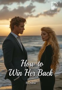 How to Win Her Back-Dreame