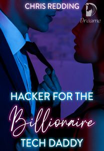 Hacker for the Billionaire Tech Daddy-Dreame
