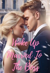 1. I want you tonight - Woke Up Married To The Boss - Dreame