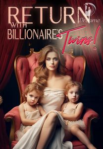 Return with the Billionaire's Twins-Dreame