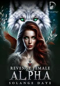 Revenge of the Female Alpha-Dreame