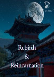 Rebirth and Reincarnation-Dreame