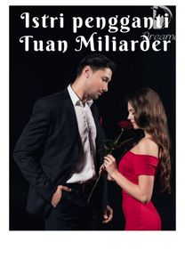 Istri pengganti Tuan Miliarder-Dreame