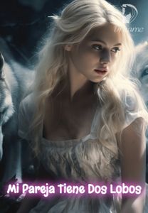 Mi Pareja Tiene Dos Lobos-Dreame
