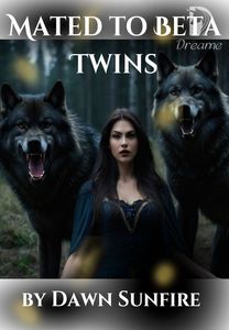 CHAPTER 01 Lillian's Despair - Mated to Beta Twins - Dreame