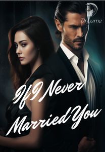 If I Never Married You -Dreame