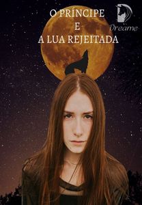 O Príncipe e a Lua Rejeitada-Dreame