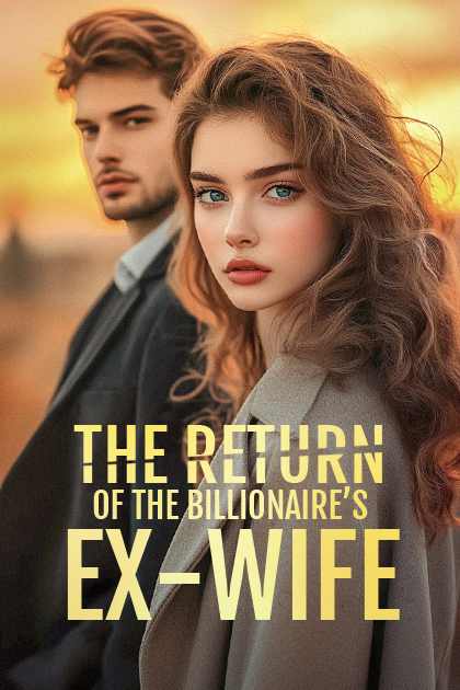 Dreame FM Audiobook - THE RETURN OF THE BILLIONAIRE’S EX-WIFE