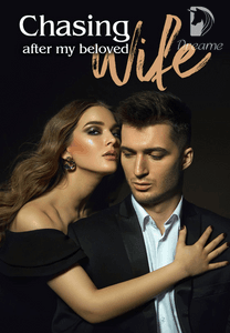 Chasing after my beloved wife-Dreame