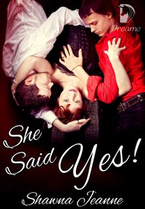 Chapter 1 - She Said Yes! - Dreame