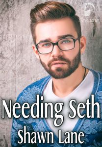 Needing Seth-Dreame