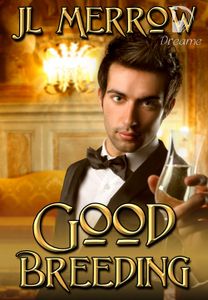 Good Breeding-Dreame