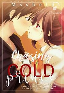 Chapter 1 - Chasing the Cold Prince - Dreame