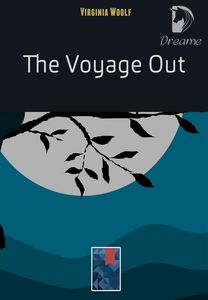 Chapter XIV-1 - The Voyage Out - Dreame