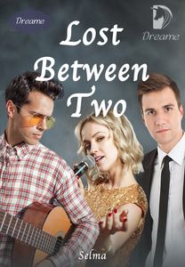 Lost between Two-Dreame