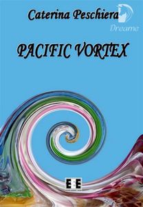 Le origini - Pacific Vortex - Dreame