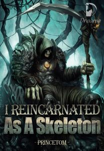 Ch.10 : Exploring The Second Floor - I Reincarnated As A Skeleton - Dreame