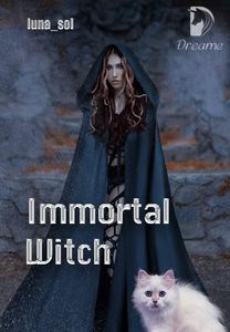 Immortal Witch: Eldest Daughter of a Duke-Dreame
