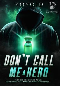 Chapter 5 - Don't Call Me A Hero - Dreame