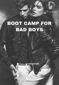 Boot Camp for Bad Boys-Dreame