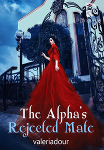 The Alpha's Rejected Mate-Dreame