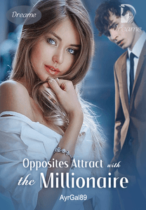 Saved by the stranger - Opposite's Attract with the Millionaire - Dreame