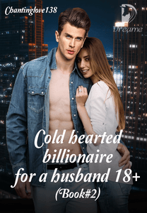 (1*+) Cold hearted billionaire for a husband -Dreame