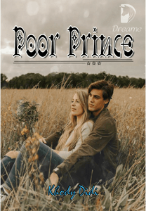 POOR PRINCE (Completed/End)-Dreame