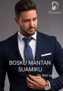 Direkomendasiakan Jadi Sekertaris Big Bos - BOSKU MANTAN SUAMIKU - Dreame