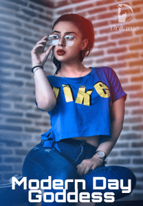 Modern Day Goddess -Dreame