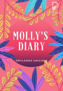 CHAPTER 1 - Molly's Diary - Dreame