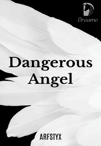Dangerous Angel-Dreame