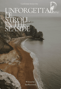 Chapter 10 - Unforgettable Stroll In The Seaside ( Confession Series #1 ...