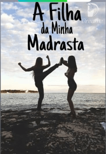 A filha da minha madrasta-Dreame
