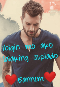 Unang sulyap - Ibigin mo ako Lalaking Suplado - Dreame