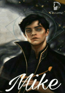 Chapter 2 - Mike - Dreame