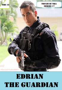 Chapter 18 - Tough Hunks Series 12 : Edrian The Guardian - Dreame