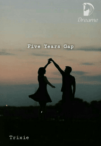 Five Years Gap-Dreame