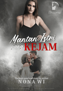 MANTAN ISTRI YANG KEJAM-Dreame