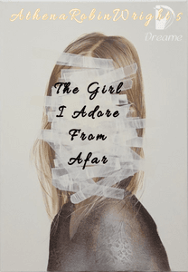 The Girl I Adore From Afar-Dreame