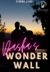 Kabanata Labing Lima - Dasha's Wonderwall - Dreame